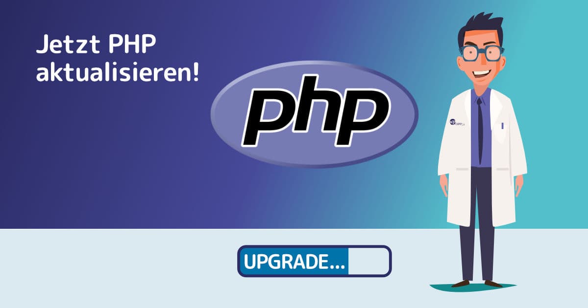 WordPress PHP aktualisieren: Wichtige Hinweise zum Upgrade